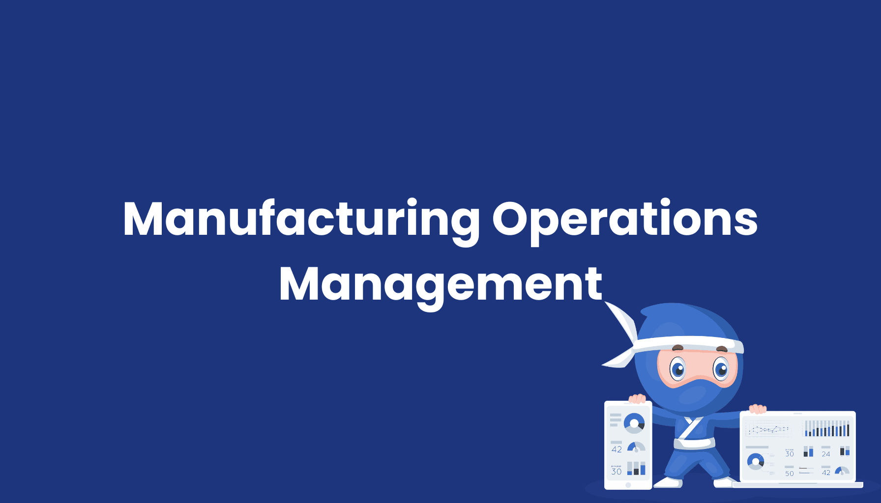 Manufacturing Operations Management